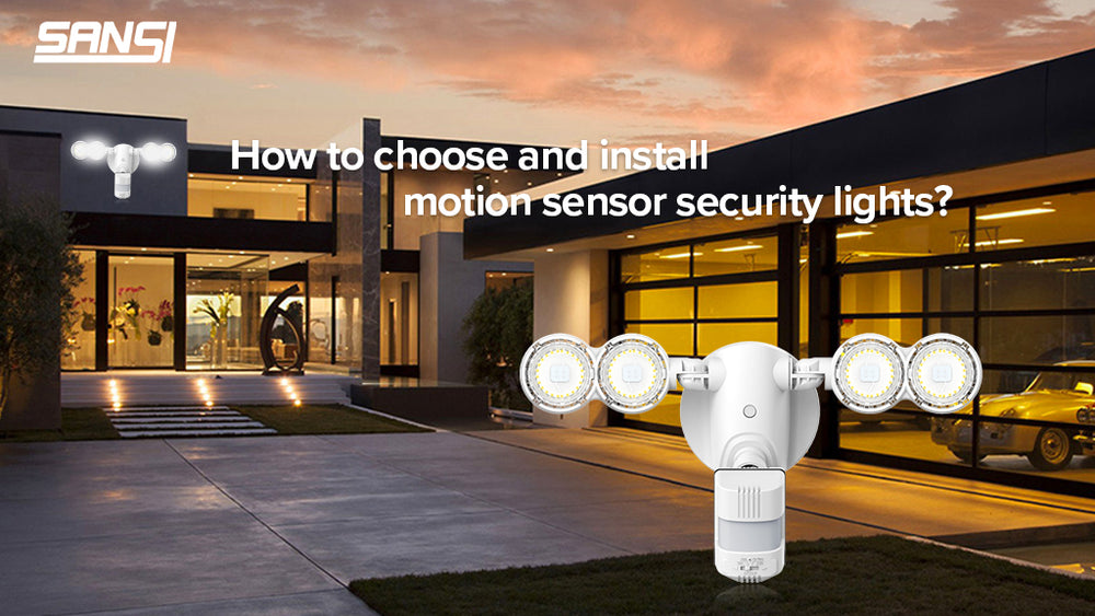 How to choose and install motion sensor security lights? – SANSI Lighting