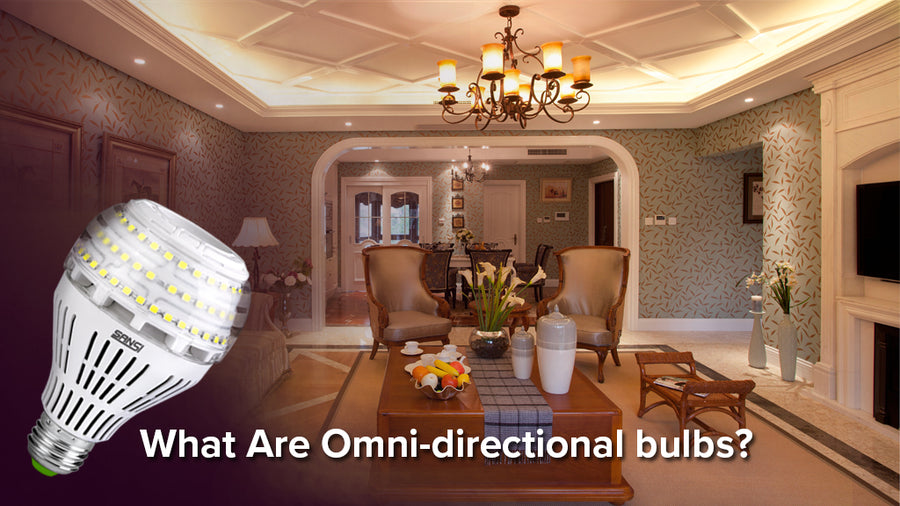 What Are LED Omni-Directional Bulbs? – SANSI Lighting